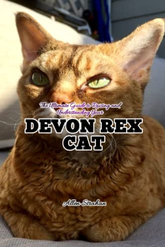 The Ultimate Guide to Raising and Understanding Your DEVON REX CAT: Easy and Cool Tricks Every ...