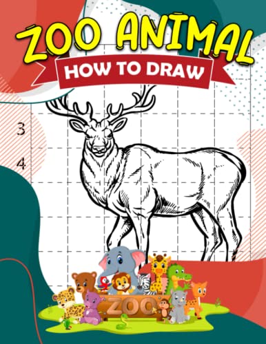 How To Draw Zoo Animal: Step By Step Guide Book To Draw With 30 Basic ...