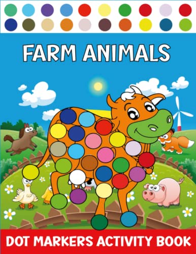 Farm Animals Dot Markers Activity Book: Farm Animals Do A Dot Art ...
