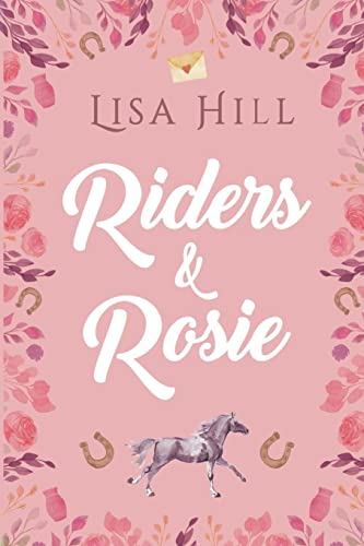 Riders & Rosie by Lisa Hill | Goodreads