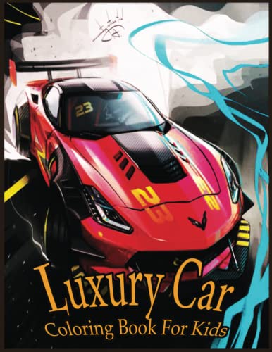 Luxury Car Coloring Book: 110 Amazing Luxury Car Coloring Pages With ...