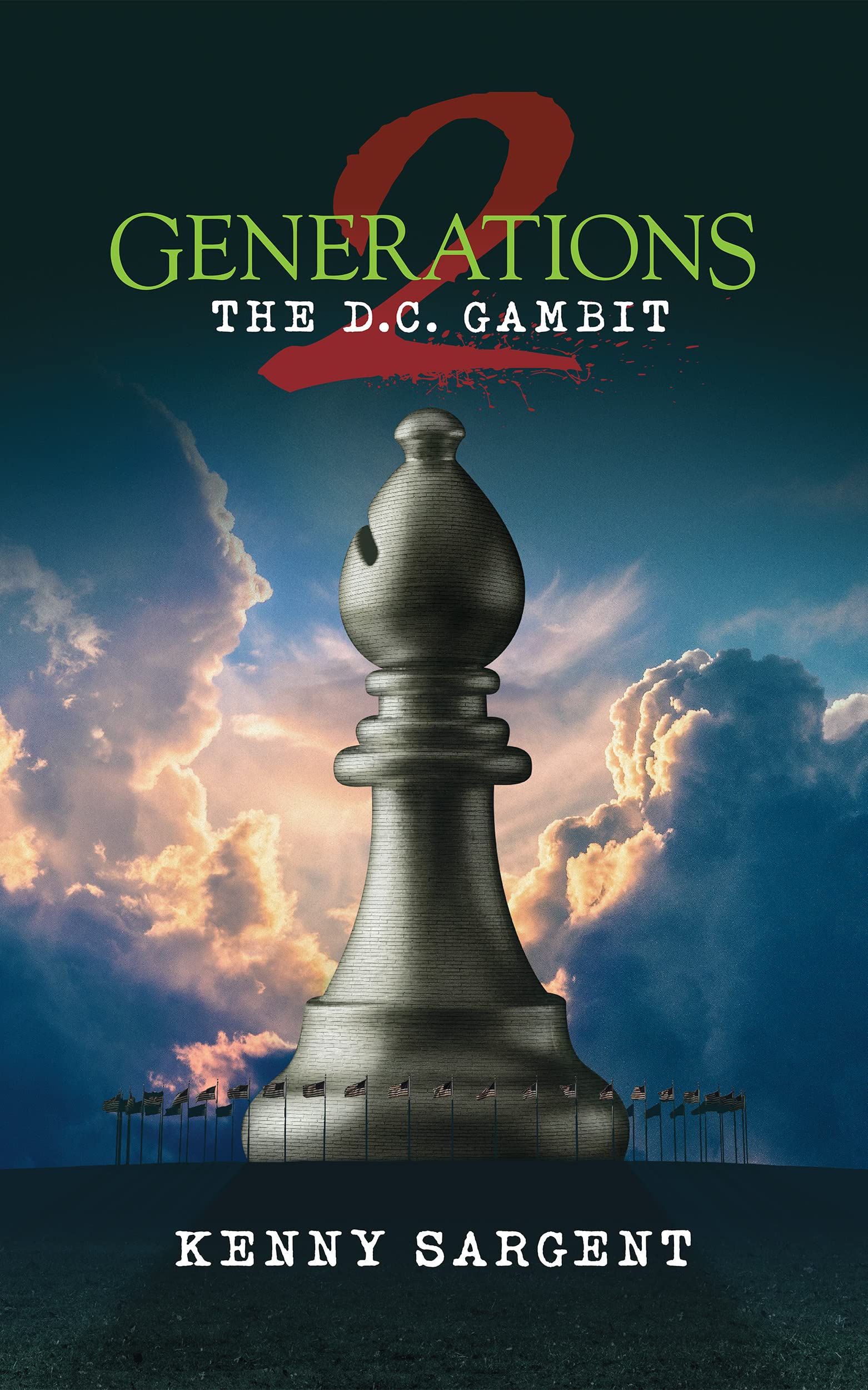 Generations 2: The D.C. Gambit (Generations Saga) by Kenny Sargent ...