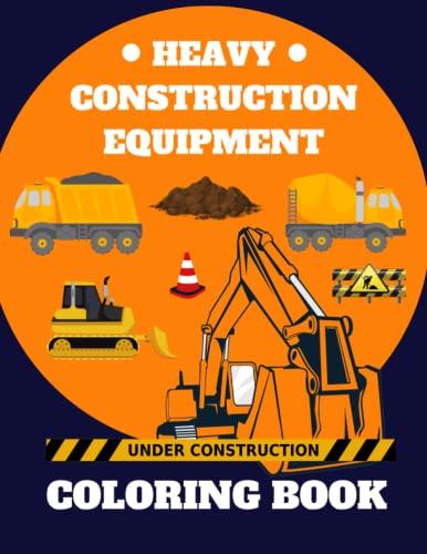 Heavy Construction Equipment Coloring Book: Excavators, Bulldozers ...