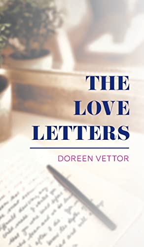 The Love Letters by Doreen Vettor | Goodreads