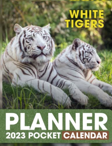 White Tigers 2023 Pocket Calendar: 12-Month 2023 Monthly Pocket Planner ...
