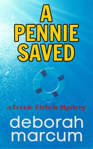 A Pennie Saved by Deborah Marcum | Goodreads