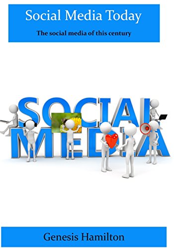 Social Media Today: The social media of this century by Genesis ...