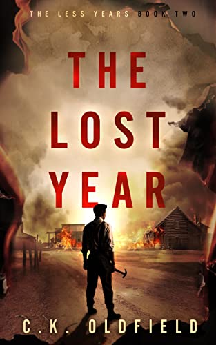 The Lost Year (The Less Years #2) by C.K. Oldfield | Goodreads