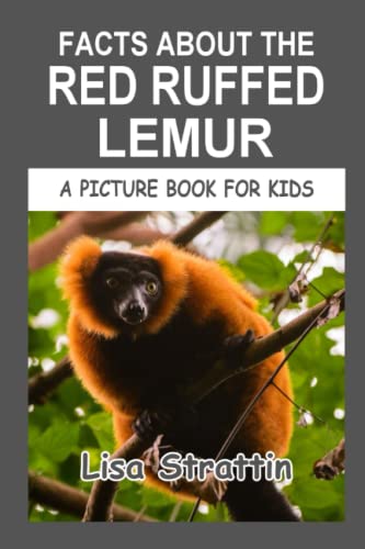 Facts About the Red Ruffed Lemur by Lisa Strattin | Goodreads