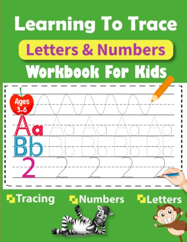 Learning To Trace Letters & Numbers Workbook For Kids Ages 3-6 ...