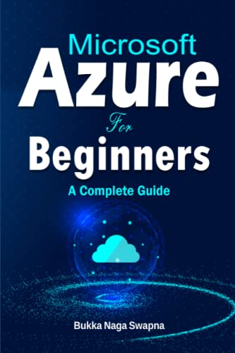 Microsoft Azure For Beginners: A Complete Guide by Bukka Naga Swapna ...