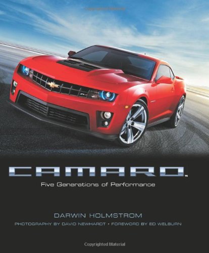 Camaro: Five Generations of Performance by Darwin Holmstrom | Goodreads