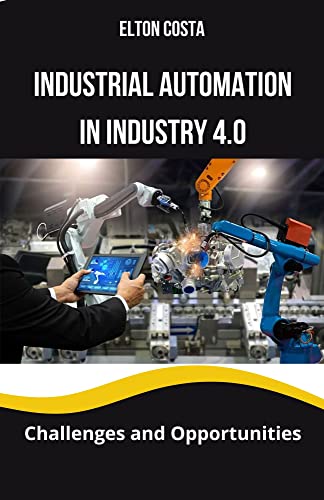Industrial Automation in Industry 4.0 by ELTON RODRIGUES DA COSTA ...
