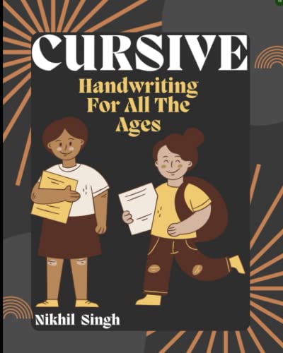 Cursive Handwriting Book For All The Ages: Tips and tricks for success ...