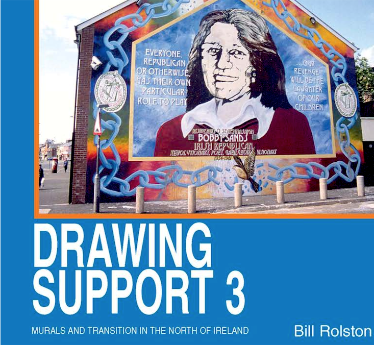 Drawing Support 3: Murals and Transitions in the North of Ireland by ...