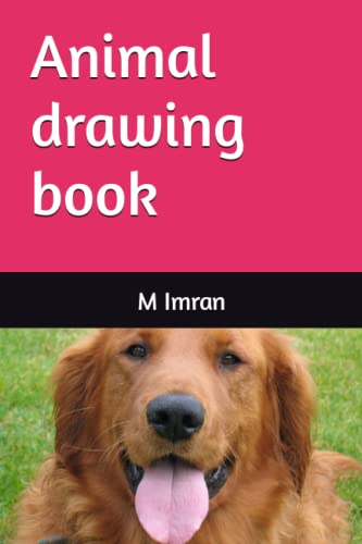 Animal drawing book by M imran | Goodreads