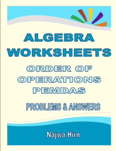 Algebra Worksheets Order of Operations PEMDAS Worksheets by Najwa Hirn ...