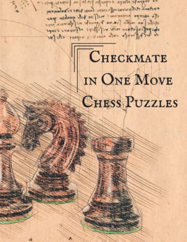 Checkmate In One Move Chess Puzzles: 600 simple checkmate-in-one chess ...