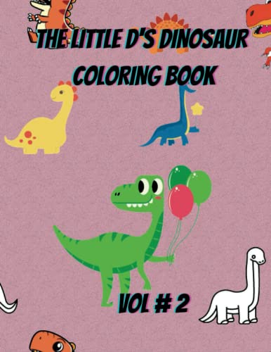 Dinosaur coloring book for kids: from the little d's book collection ...