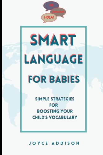Smart Language For Babies: Simple Strategies for Boosting Your Child's ...