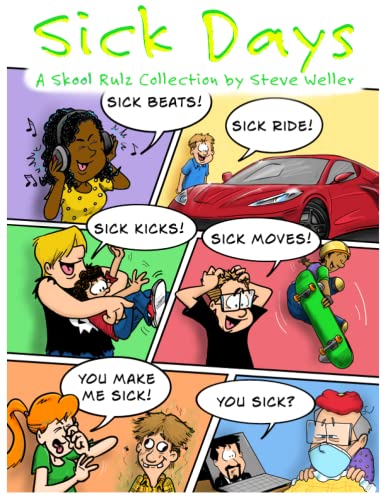 Sick Days: A Skool Rulz Collection by Steve Weller | Goodreads