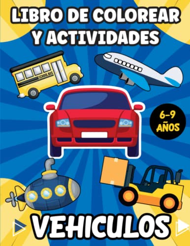 Libro de Colorear y Actividades Vehículos: Divertido Libro para Niños ...