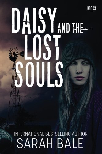 Daisy and the Lost Souls: (Book 3) by Sarah Bale | Goodreads