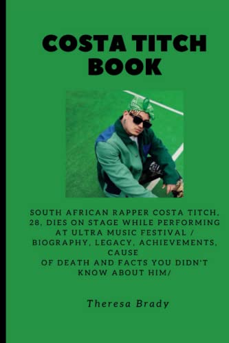 COSTA TITCH BOOK: South African rapper Costa Titch, 28, dies on stage ...