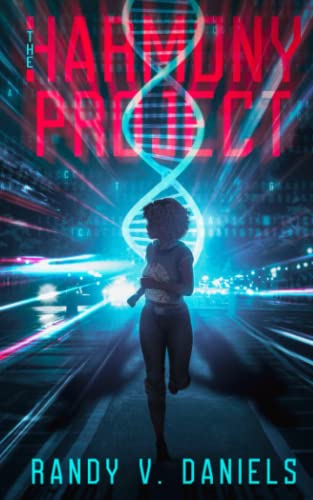 The Harmony Project (The Harmony Project Series) by Randy V Daniels | Goodreads