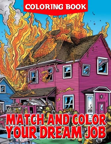 Match and Color Your Dream Job Coloring Book: Explore Exciting ...