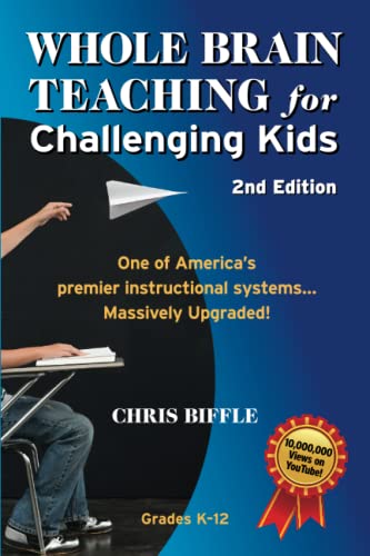 Whole Brain Teaching for Challenging Kids: 2nd Edition: by Chris Biffle ...