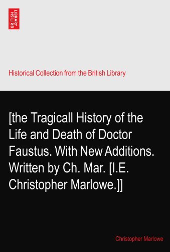 [the Tragicall History of the Life and Death of Doctor Faustus. With ...