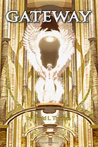 Gateway by Todd L Thomas | Goodreads