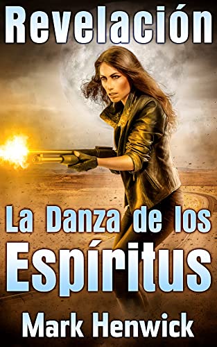 La Danza de los Espíritus (Revelación nº 4) by Mark Henwick | Goodreads