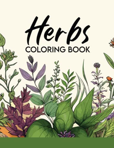 Herbs Coloring Book: Botanical Delights Serene Coloring Pages with ...