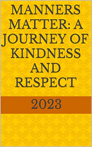 Manners Matter: A Journey of Kindness and Respect by Tyzo MGM | Goodreads
