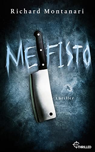 Mefisto (Spannende Thriller mit Byrne und Balzano 2) by Richard ...