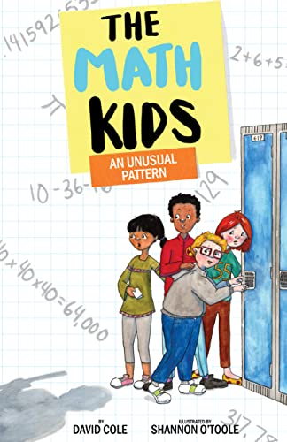 An Unusual Pattern: The Math Kids (Book 3) by David Cole | Goodreads
