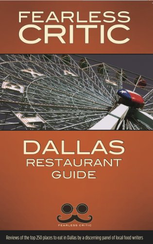 The Fearless Critic Dallas Restaurant Guide by Robin Goldstein | Goodreads
