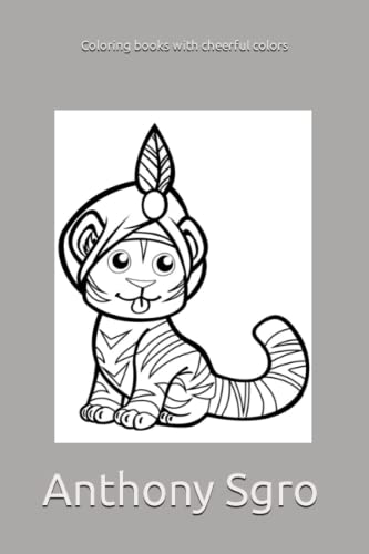 Coloring books with cheerful colors by Anthony Sgro | Goodreads