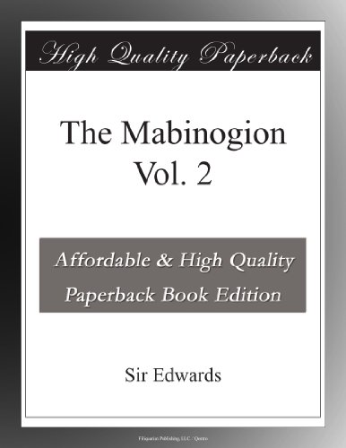 The Mabinogion Vol. 2 by Sir Edwards | Goodreads