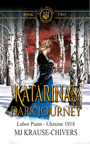 Katarina's Dark Journey: Labor Pains — Ukraine 1918 by MJ Krause ...