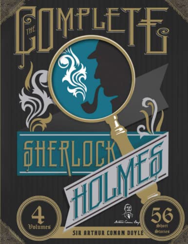 The Complete Sherlock Holmes Collection: All Books and Short Story ...