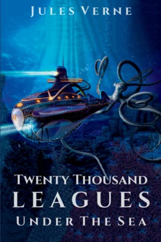 Twenty Thousand Leagues Under the Sea (Illustrated) by Jules Verne ...