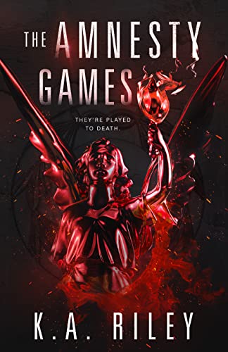 The Amnesty Games by K.A. Riley | Goodreads
