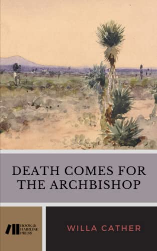 Death Comes for the Archbishop: The American Historical Literary ...