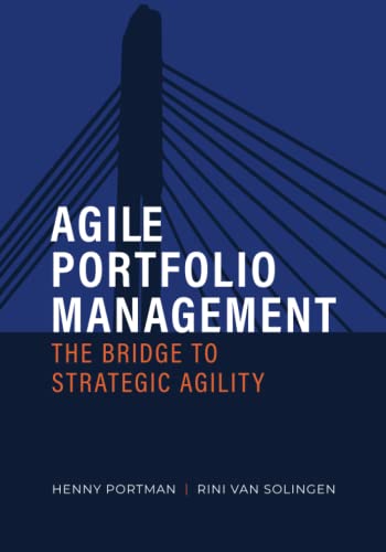 Agile Portfolio Management: The bridge to strategic agility by Henny ...