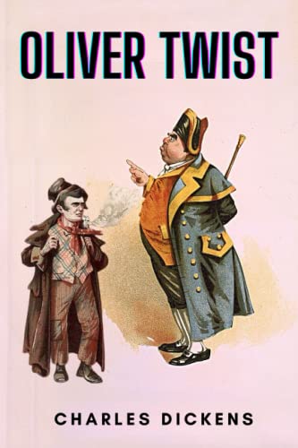 Oliver Twist Novel by Charles Dickens Annotated by Charles Dickens | Goodreads