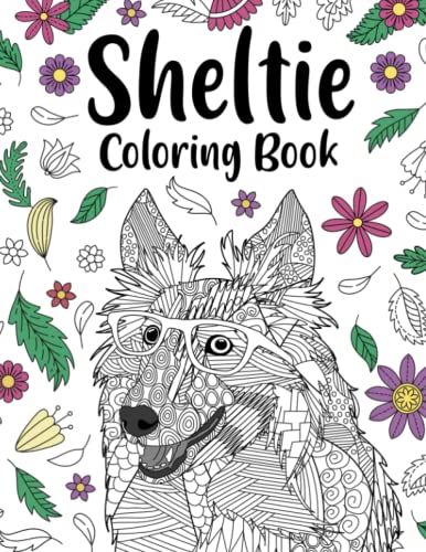 Sheltie Coloring Book: Adult Coloring Books for Shetland Sheepdog ...