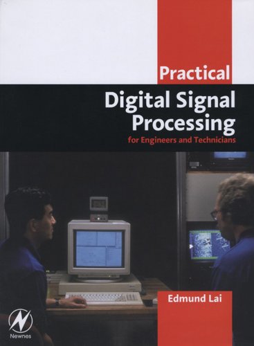 Practical Digital Signal Processing (IDC Technology by Edmund Lai | Goodreads